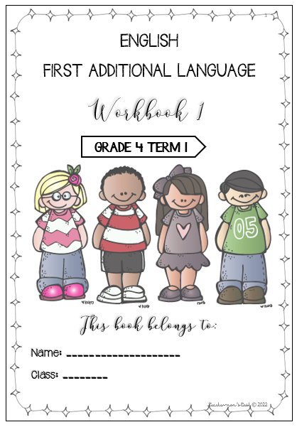 ENGLISH FAL / HL WORKBOOK GR 4 TERM 1 – Teacher-mom's Desk
